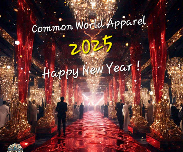 It's 2025 Happy New Year! – Common World Apparel
